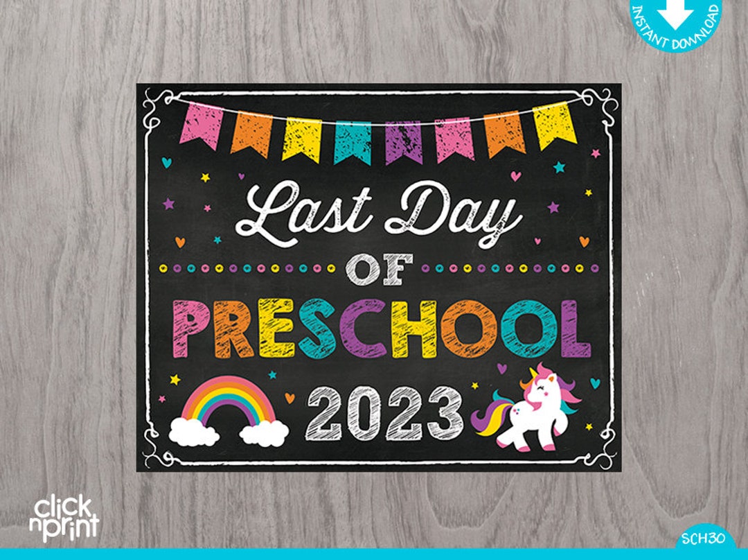 Unicorn Last Day of Preschool Sign Instant Download Print - Etsy