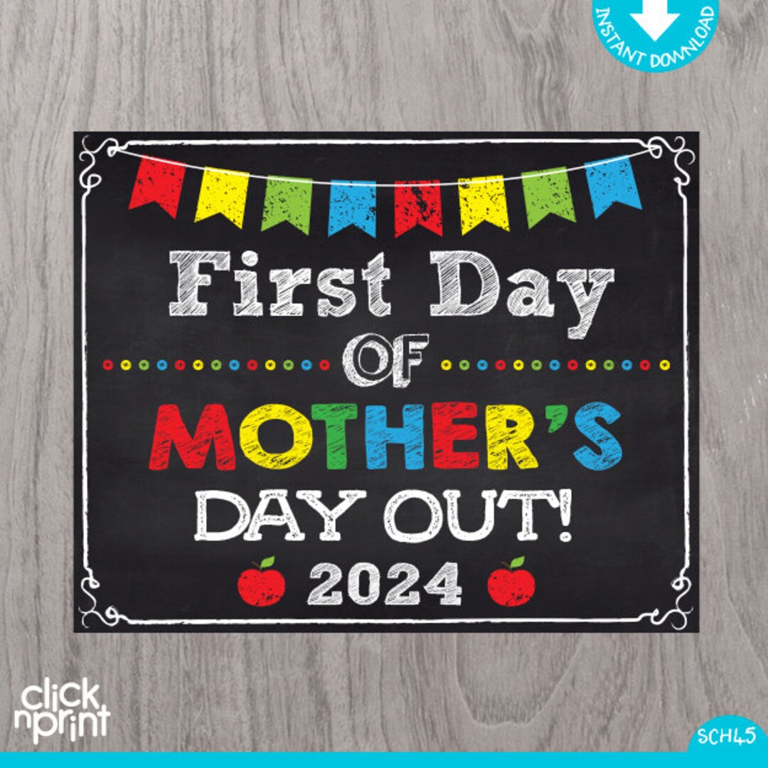 First Day of Mother's Day Out Sign Instant Download Print Yourself ...