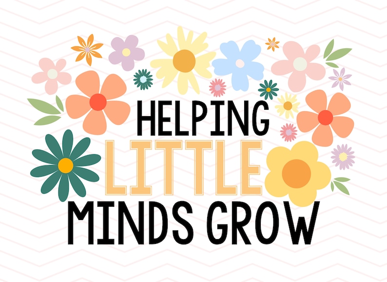 Helping Little Minds GROW ~PNG~ Digital Download - Etsy