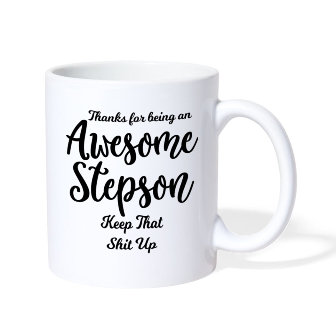 Awesome Step Son Keep That Shit up Mug Gift From Step Mom - Etsy