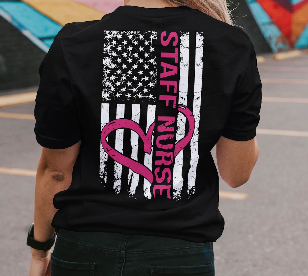 Staff Nurse Flag Tshirt, Nurse Gift, Nurse Week, Gift for Staff Nurse ...
