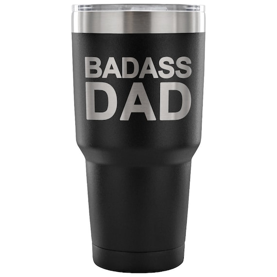 Funny Dad Gift / Dad Tumbler / Badass Dad / Funny Dad Cup / | Etsy