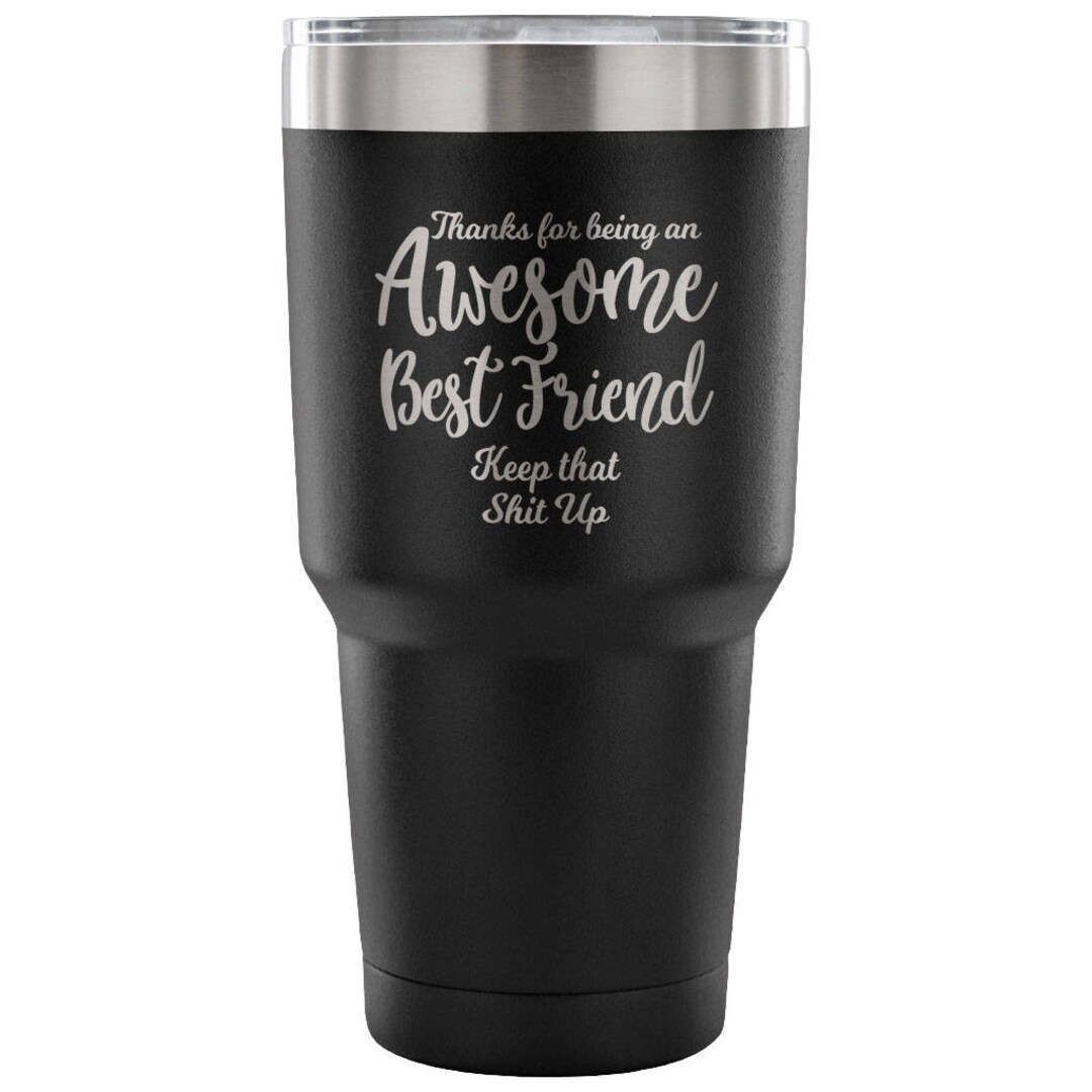 Best Friend Tumbler BFF Gift Funny Cup for Friend From Best - Etsy