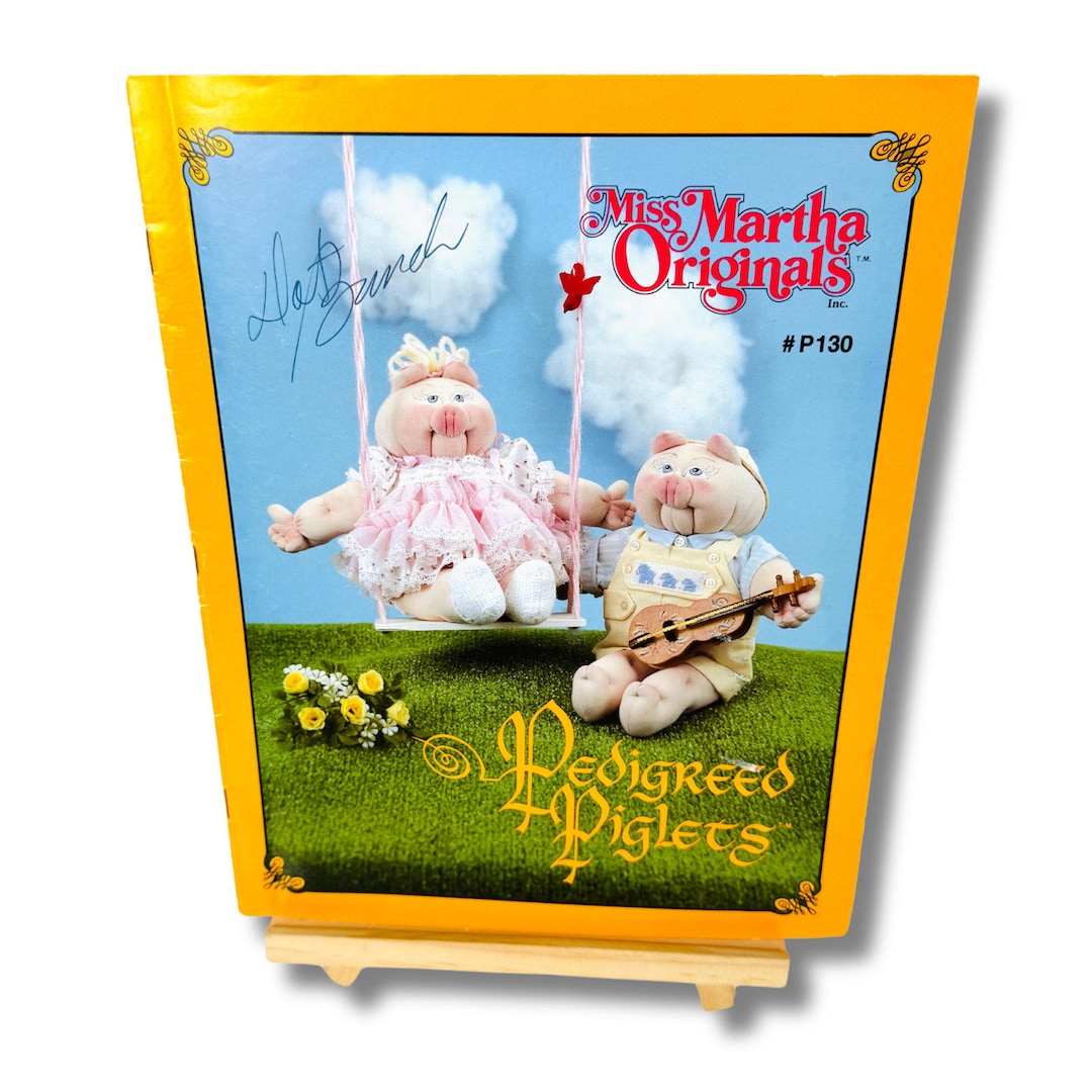 Miss Martha Originals P130 Pedigreed Piglets Pattern Book Full Size Patterns 1980s Cute Pig Soft ...