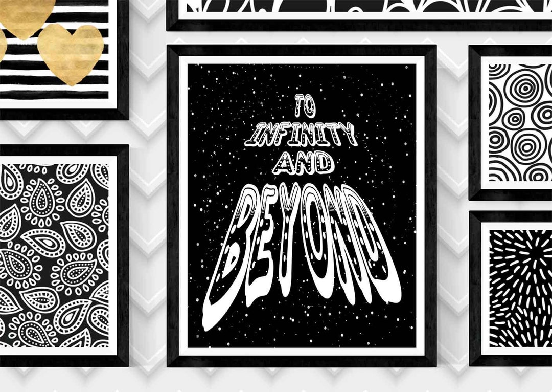 TO Infinity and Beyond Art Print,to INFINITY and Beyond Wall Art ...