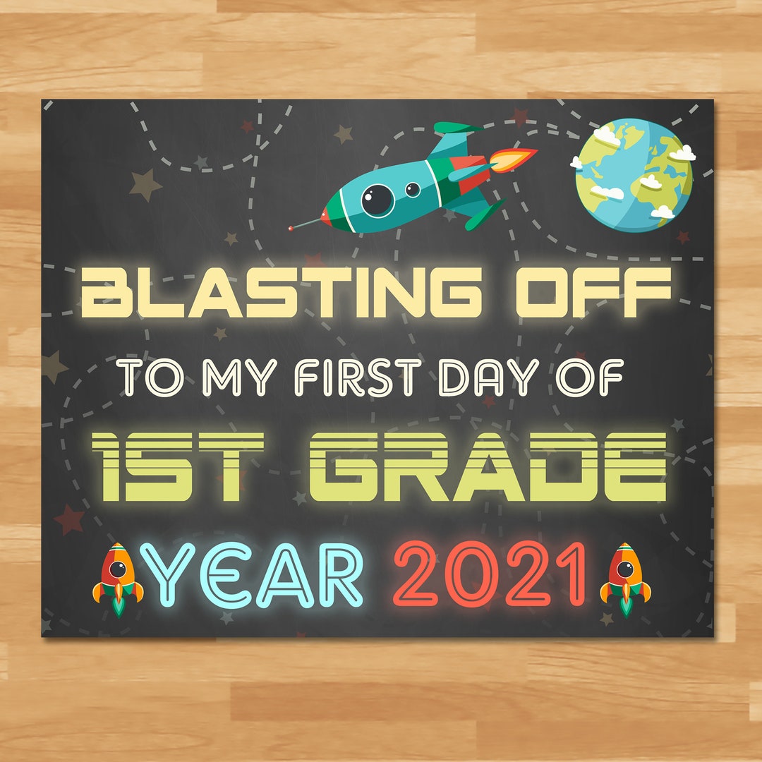 First Day of 1st Grade Sign Boys - Space Chalkboard - 2021 - First Day ...