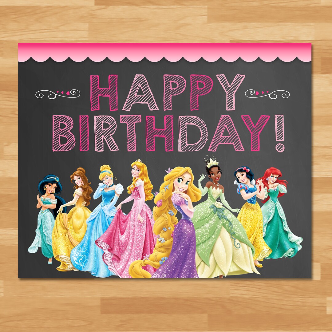 Disney Princess Happy Birthday Sign - Chalkboard - Princess Birthday ...