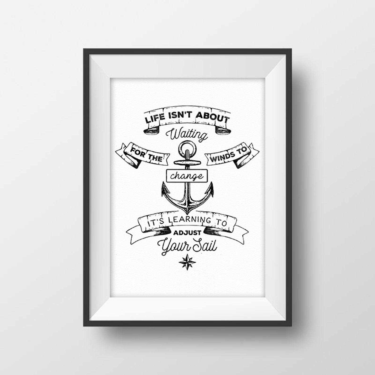 Nautical Quote Anchor Printable Life Quote Gift for Sailor Black and ...