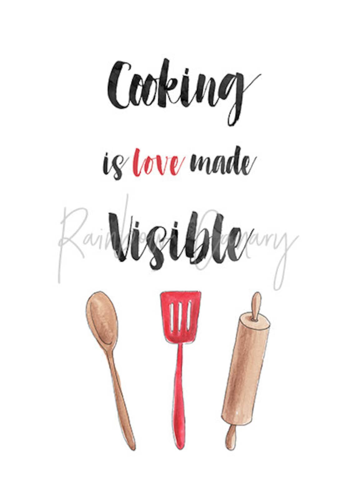 Kitchen Quote Print Cooking Printable Cooking is Love Made - Etsy
