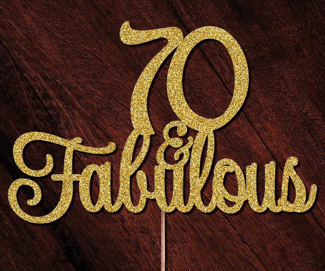 Personalised Custom Cake Toppers 70th Birthday 70 & Fabulous - Etsy