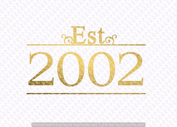 Est. 2002 svg Quote Quote Overlay SVG Vinyl Cutting File | Etsy