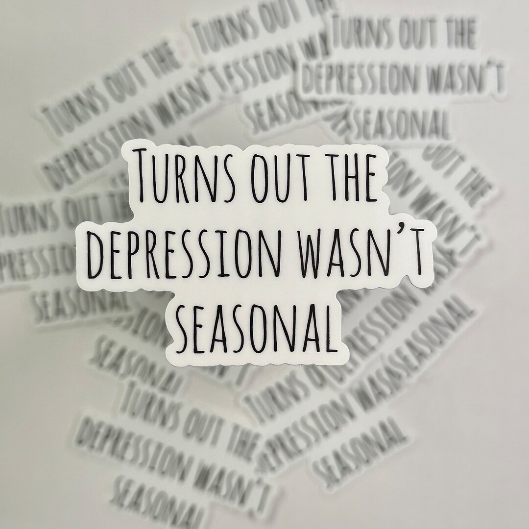 Funny Mental Health Sticker, Waterproof Vinyl, Depression - Etsy