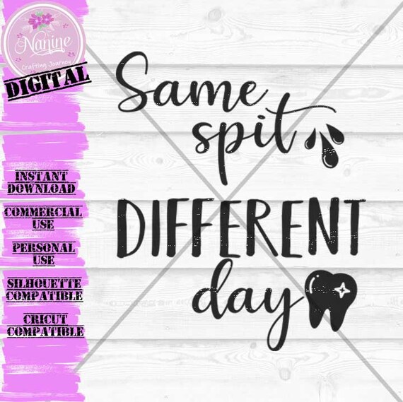 Same Spit SVG Quote SVG Cut File Cricut Silhouette | Etsy