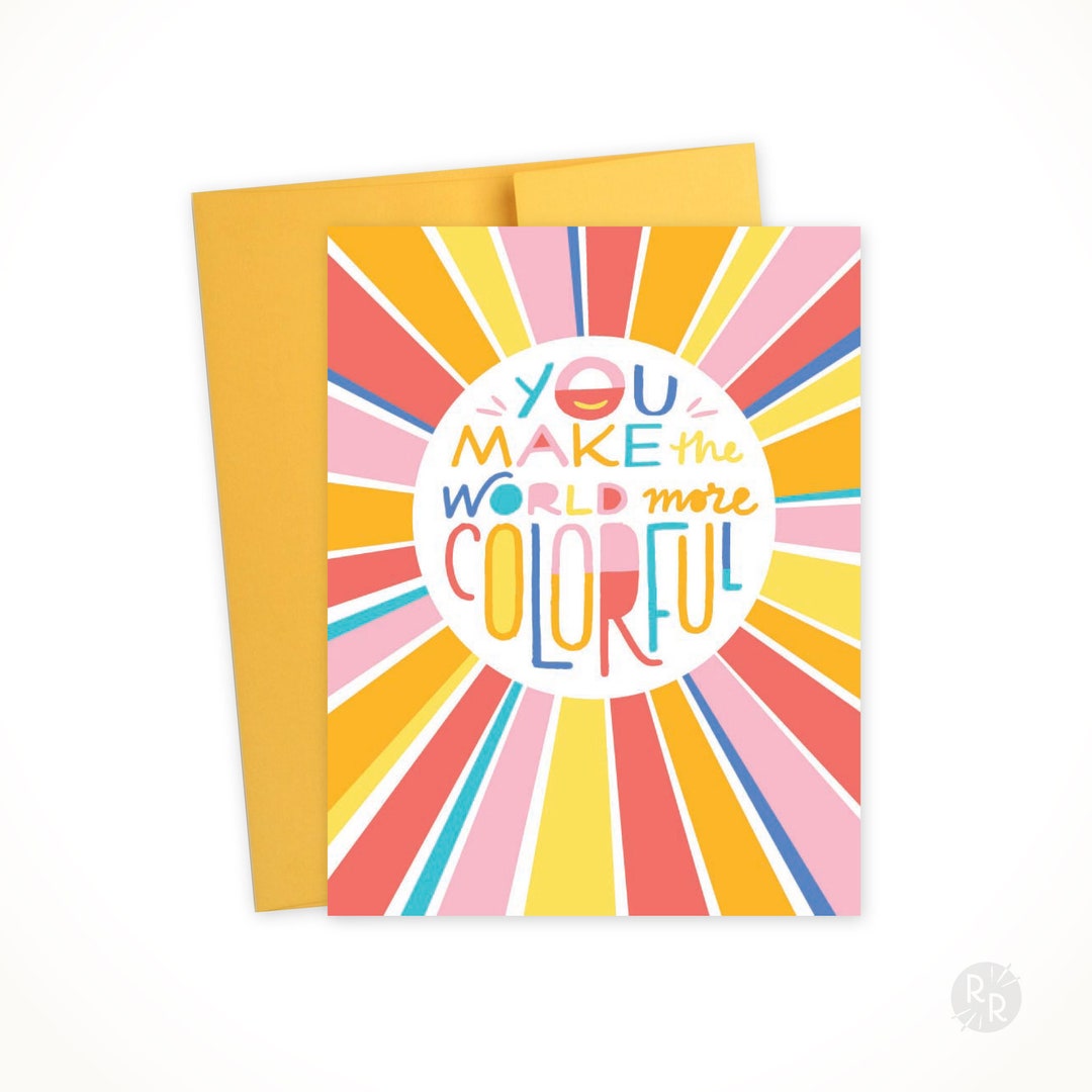 You Make the World More Colorful • Single Card - Etsy