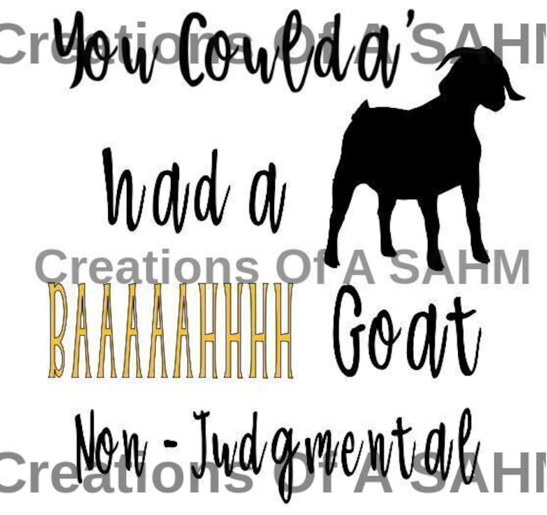 You Coulda Had A Baaahhh Goat SVG Boer Goat SVG Goat SVG - Etsy