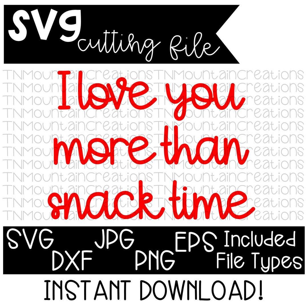 I Love You More Than Snack Time SVG Valentines Svg Boy - Etsy