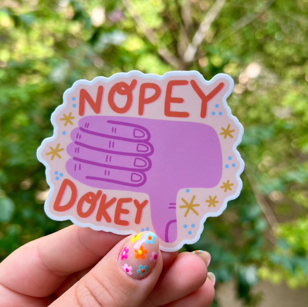Nopey Dokey Sticker - Etsy