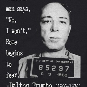 Dalton Trumbo T-shirt. Writer Activist Shirt. Screenwriter of Spartucus ...