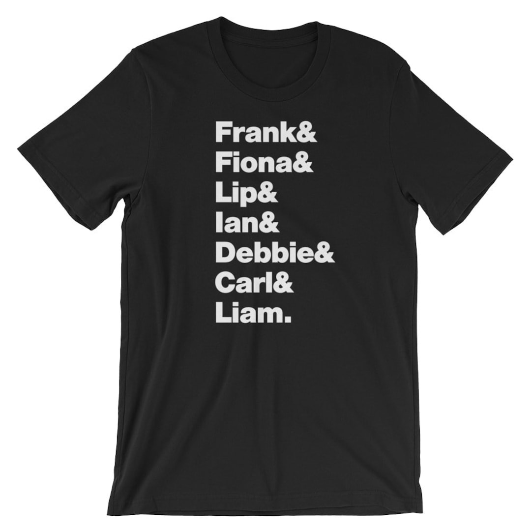 Shameless Shirt - Shameless TV Show Tshirt - Shameless Tshirt- TV ...