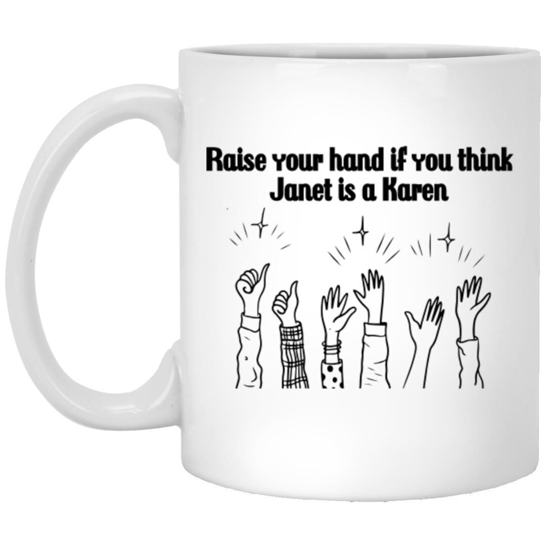 Janet is a Karen - the Valley - Bravo Mug - Etsy