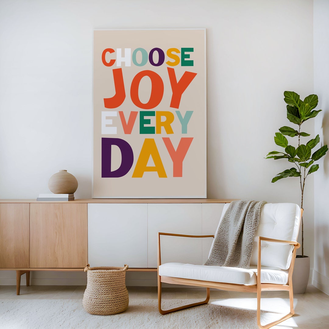 Choose Joy Every Day Art Print: Colorful Inspirational Poster (digital ...