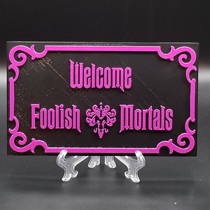 Haunted Mansion Inspired Prop Sign / Plaque Replica Welcome Foolish ...