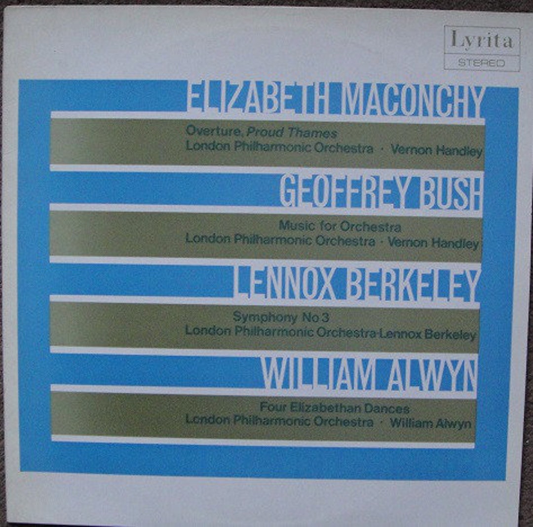Classical Vinyl - Maconchy, Bush, Berkeley, Alwyn – Proud Thames ...