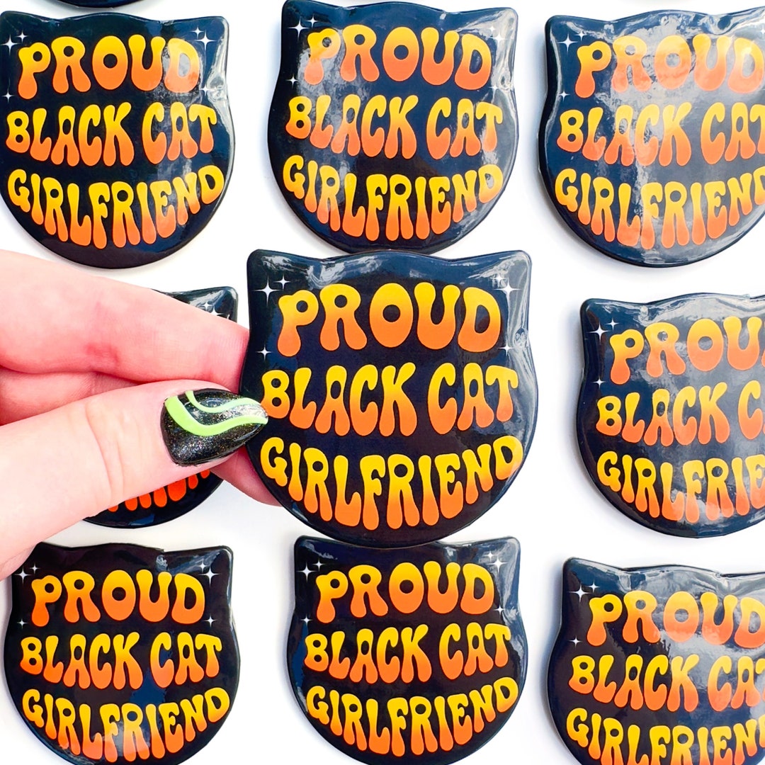 Proud Black Cat Girlfriend Pin, Black Cat Girlfriend Pin, Black Cat ...