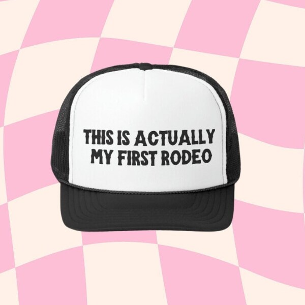This Actually is My First Rodeo Hat - Etsy