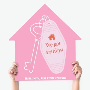 Customizable | We Got the Keys Real Estate House Sign | Real Estate ...