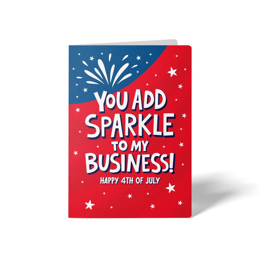 Set of You Add Sparkle to My Business! Happy 4th of July Greeting Cards ...
