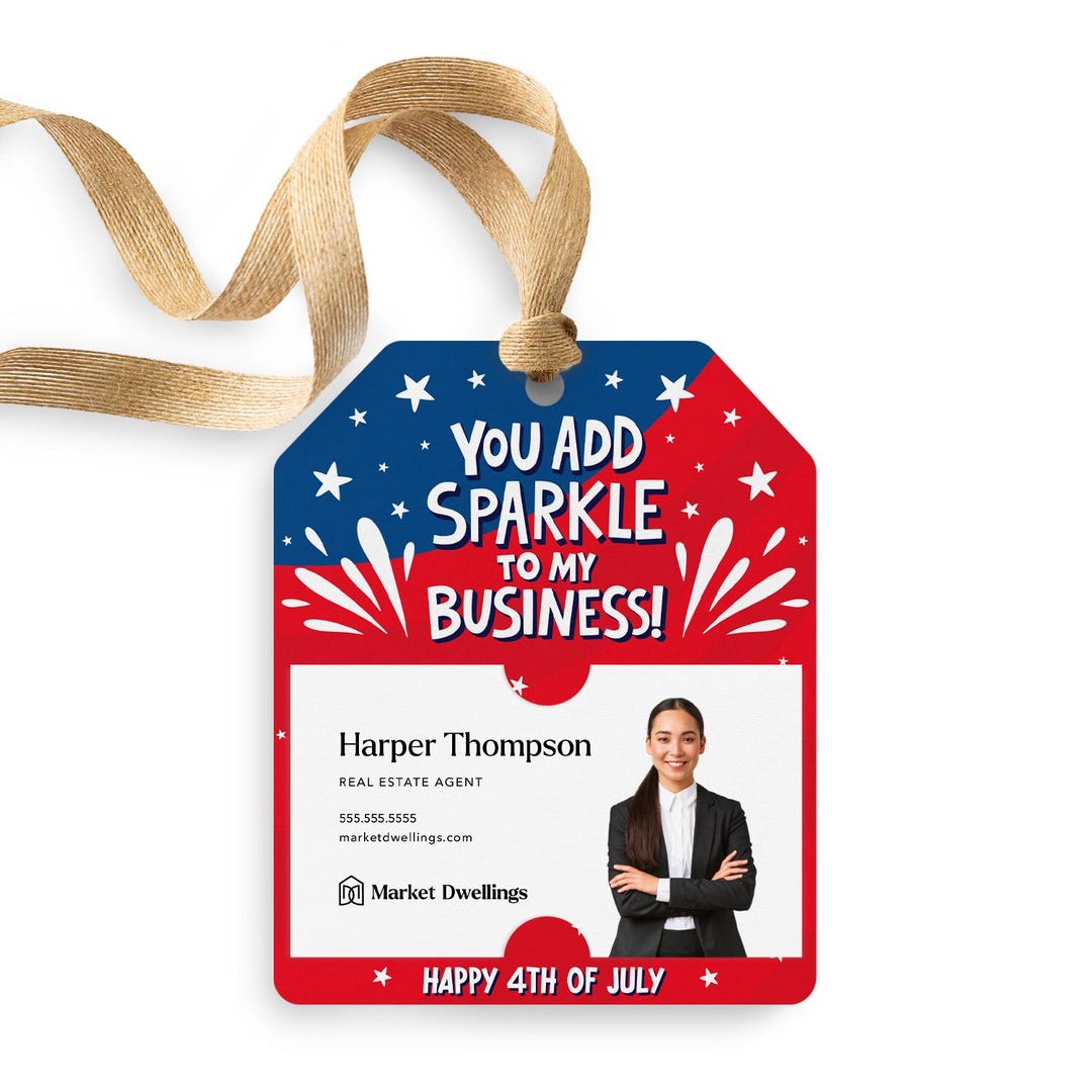 You Add Sparkle to My Business! Happy 4th of July Gift Tags | 4th of ...