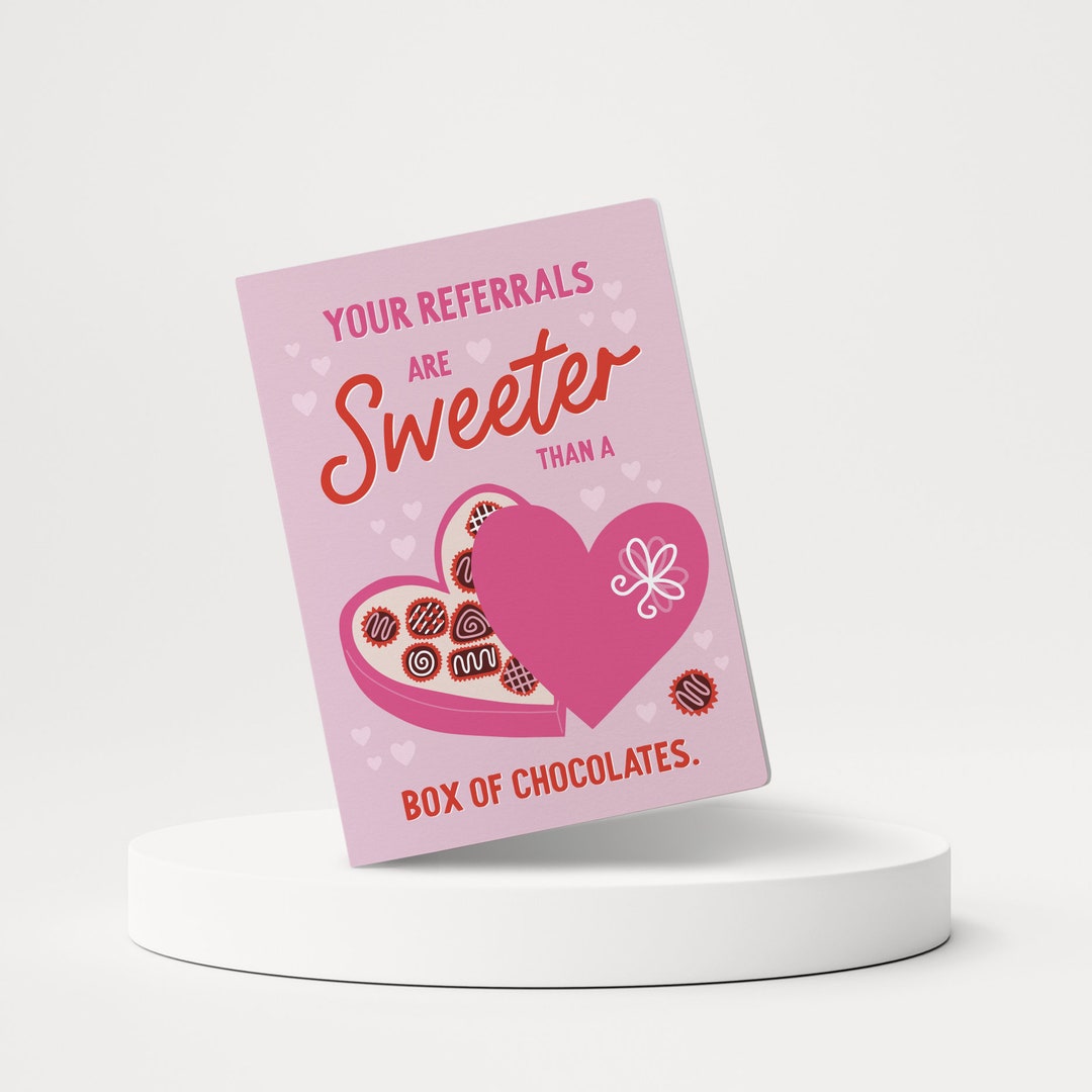 Set of Your Referrals Are Sweeter Than A Box of Chocolates Greeting ...