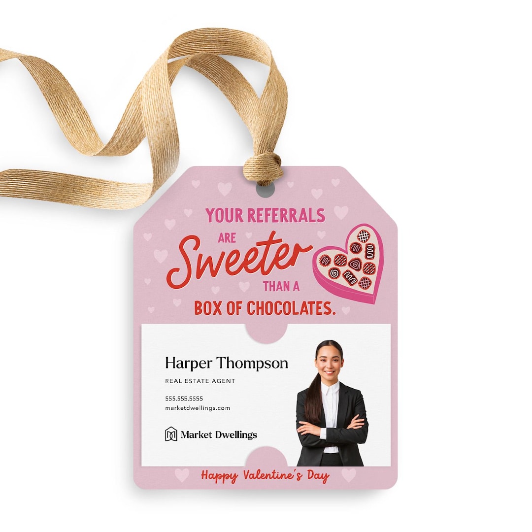 Your Referrals Are Sweeter Than A Box of Chocolates Gift Tags ...