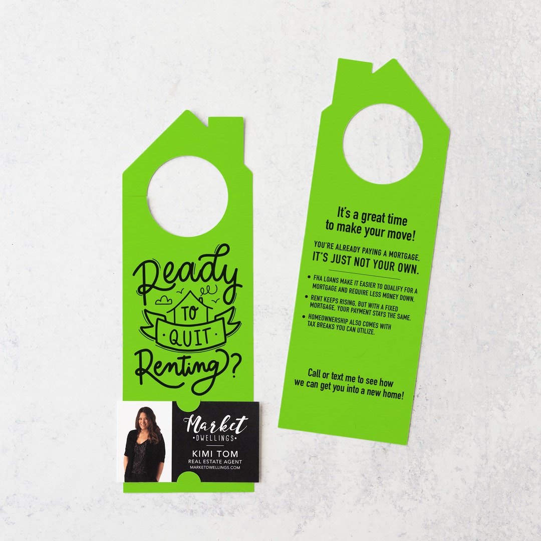 Ready to Quit Renting Real Estate Door Hangers Real Estate Agent Door ...