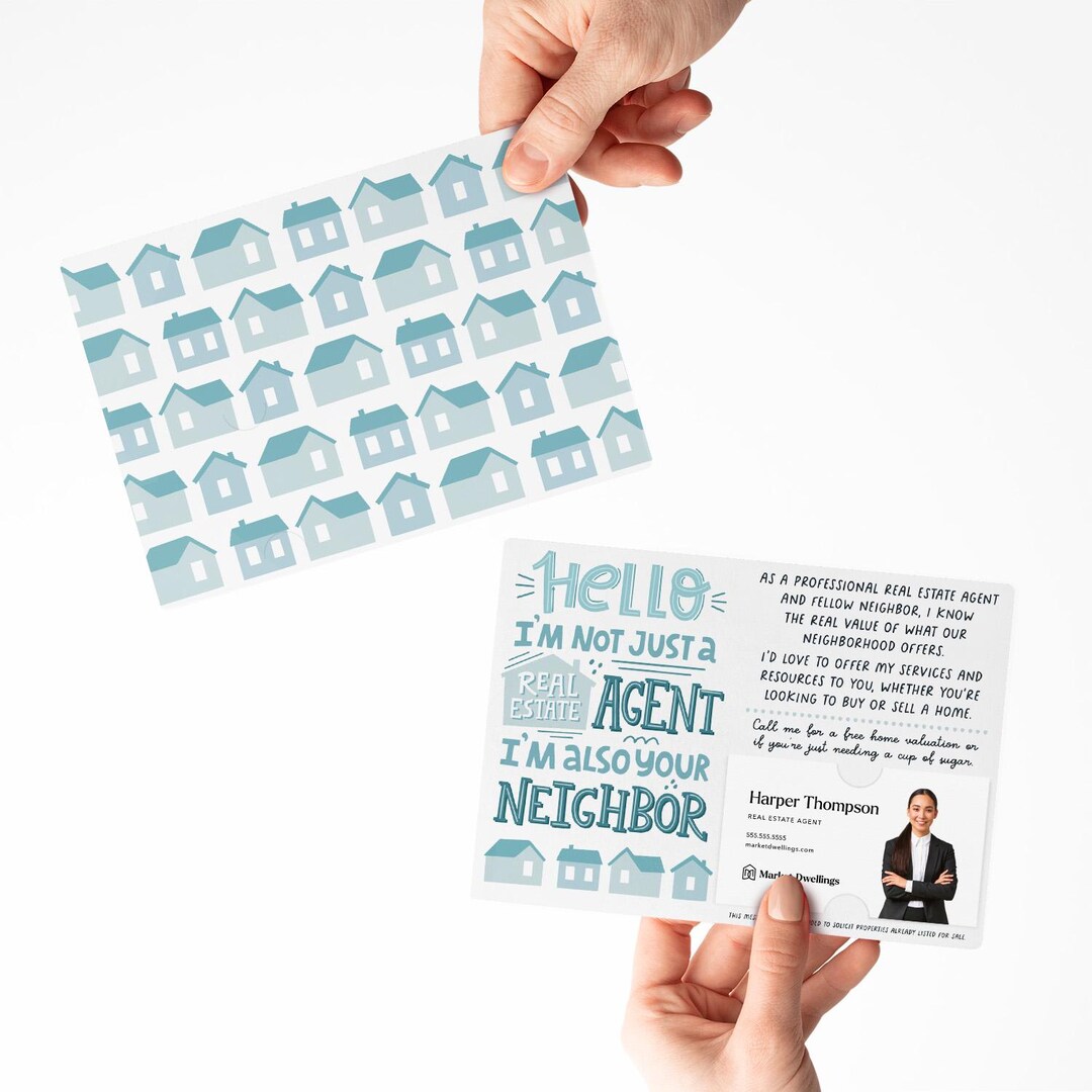Hello I'm Not Just a Real Estate Agent I'm Your Neighbor Mailers W ...