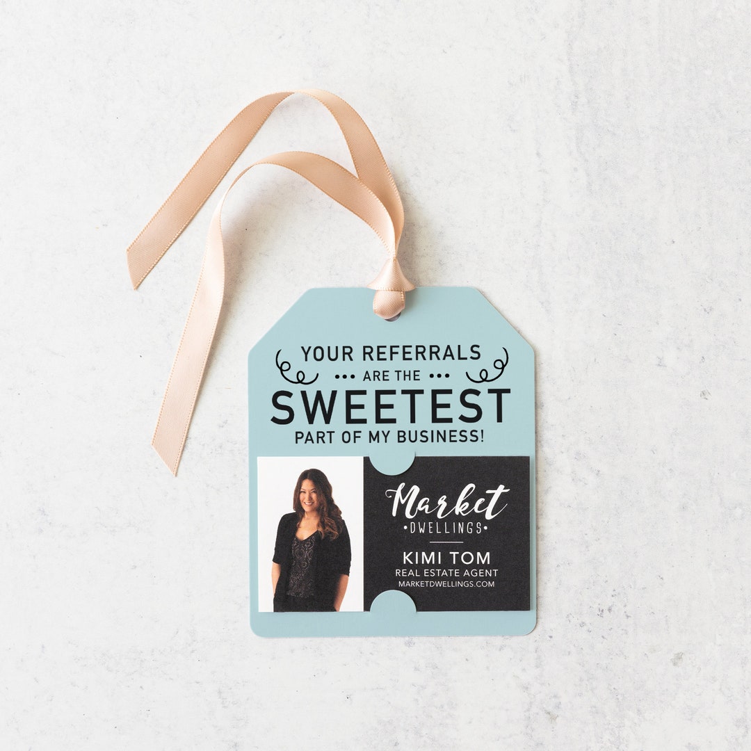 Your Referrals Are the Sweetest Gift Tags Real Estate Agent, Mortgage ...