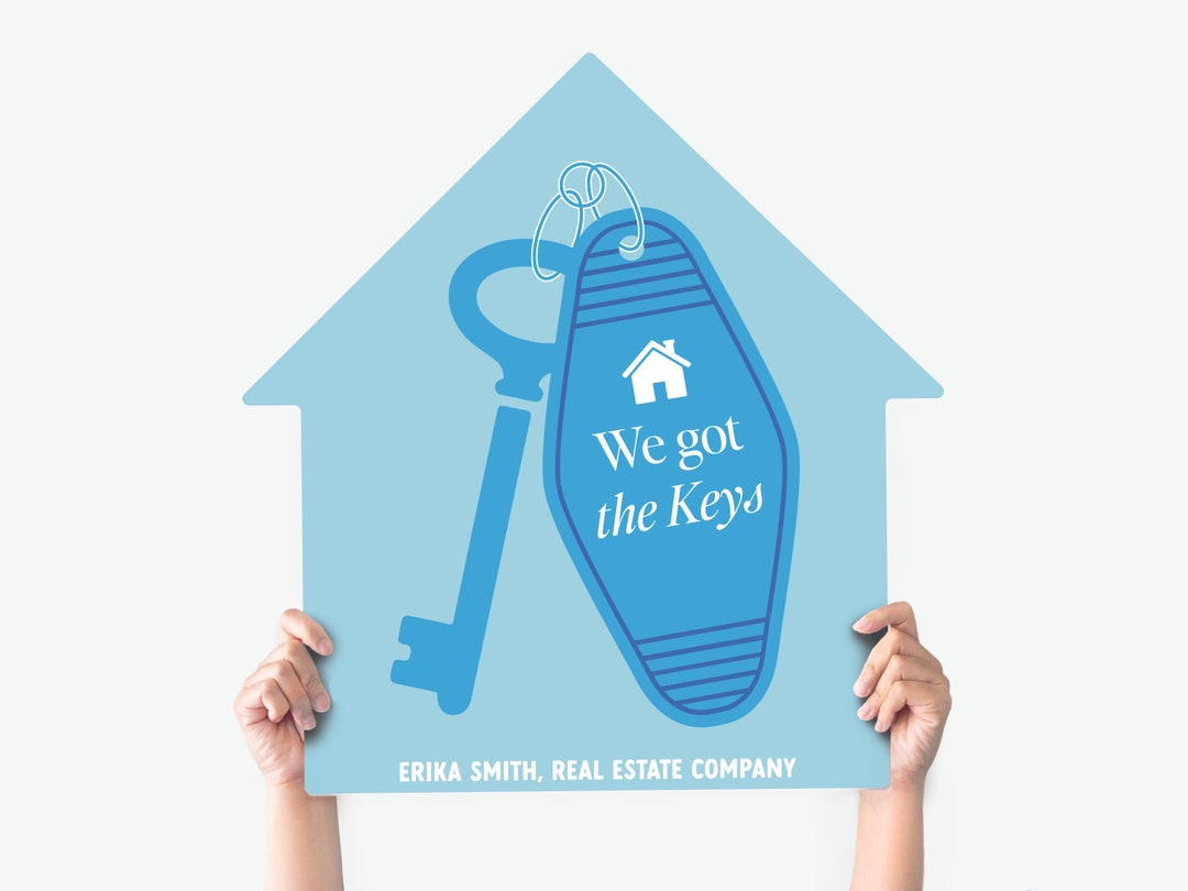 Customizable | We Got the Keys Real Estate House Sign | Real Estate ...