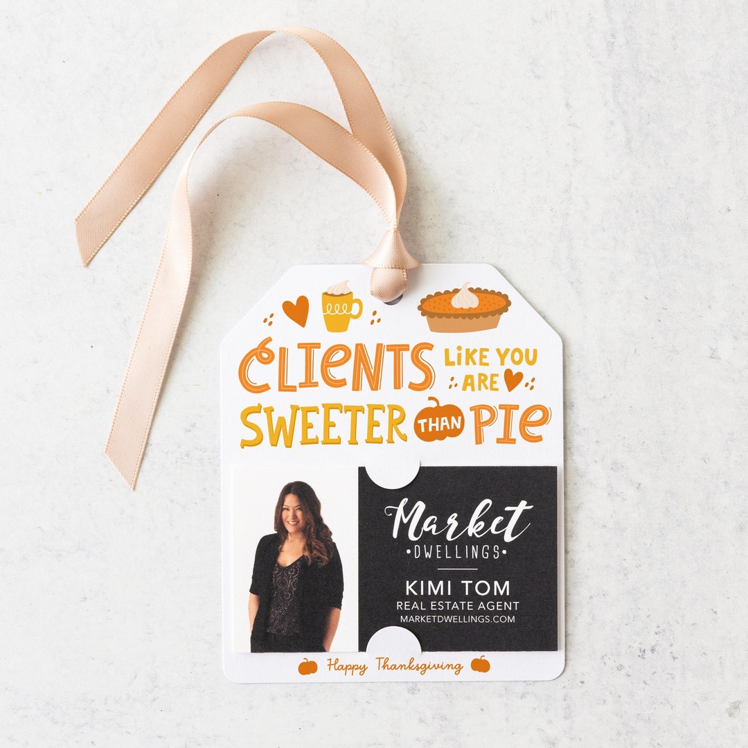 Clients Like You Are Sweeter Than Pie. Gift Tags Thanksgiving Insurance ...