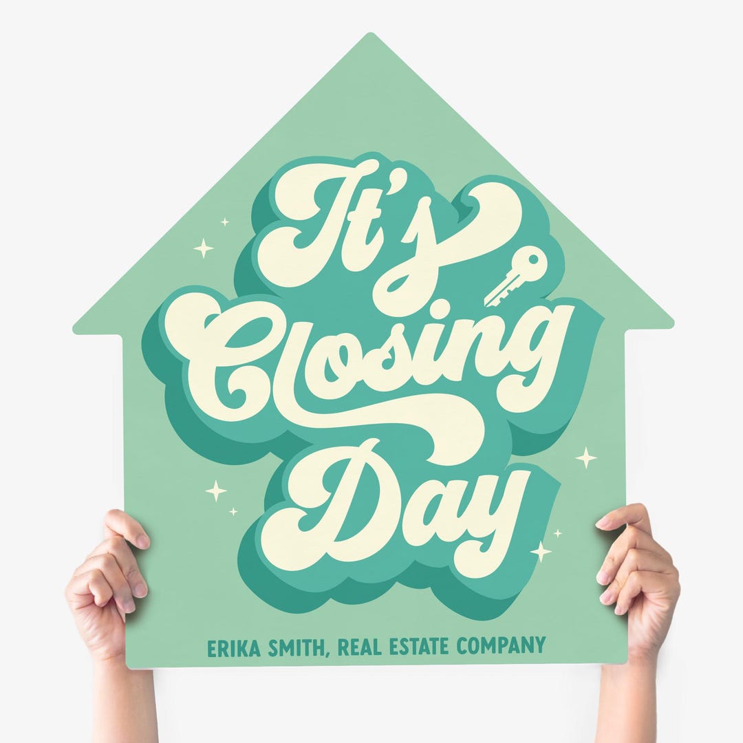 Customizable | It's Closing Day Real Estate House Sign | Real Estate ...
