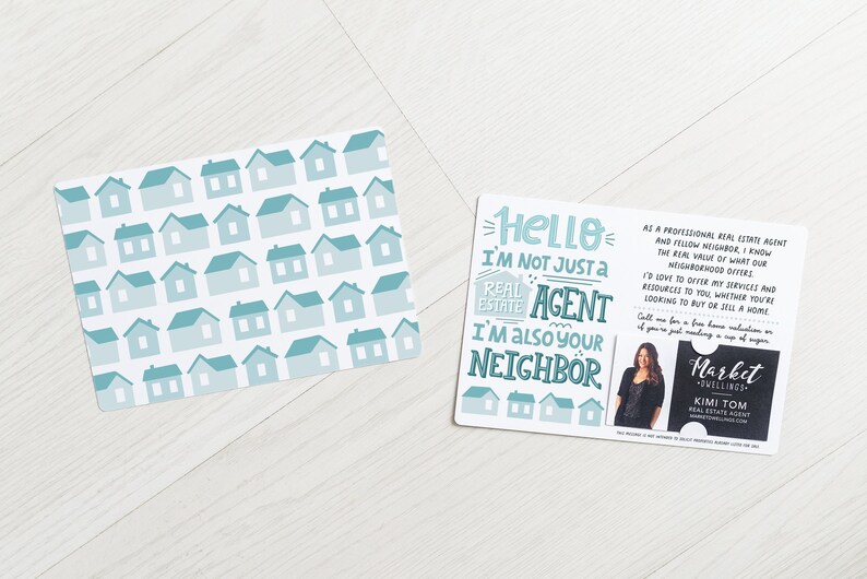 Hello I'm Not Just a Real Estate Agent I'm Your Neighbor Mailers W ...
