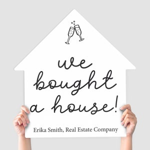 Customizable | We Bought a House! Real Estate House Sign | Real Estate ...