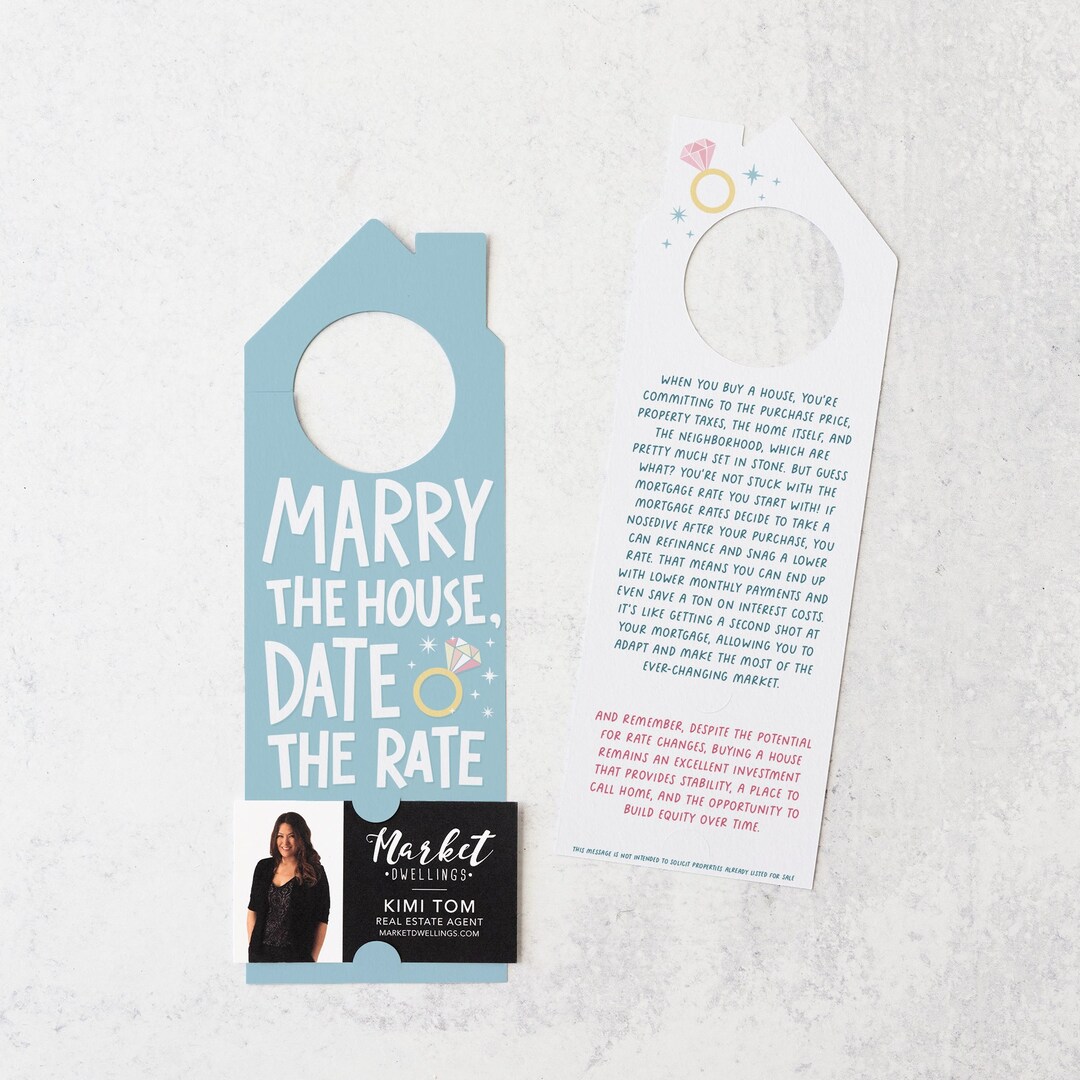 Marry the House, Date the Rate Door Hangers Creative Real Estate Client ...
