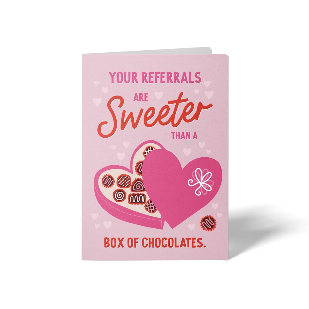 Set of Your Referrals Are Sweeter Than A Box of Chocolates Greeting ...