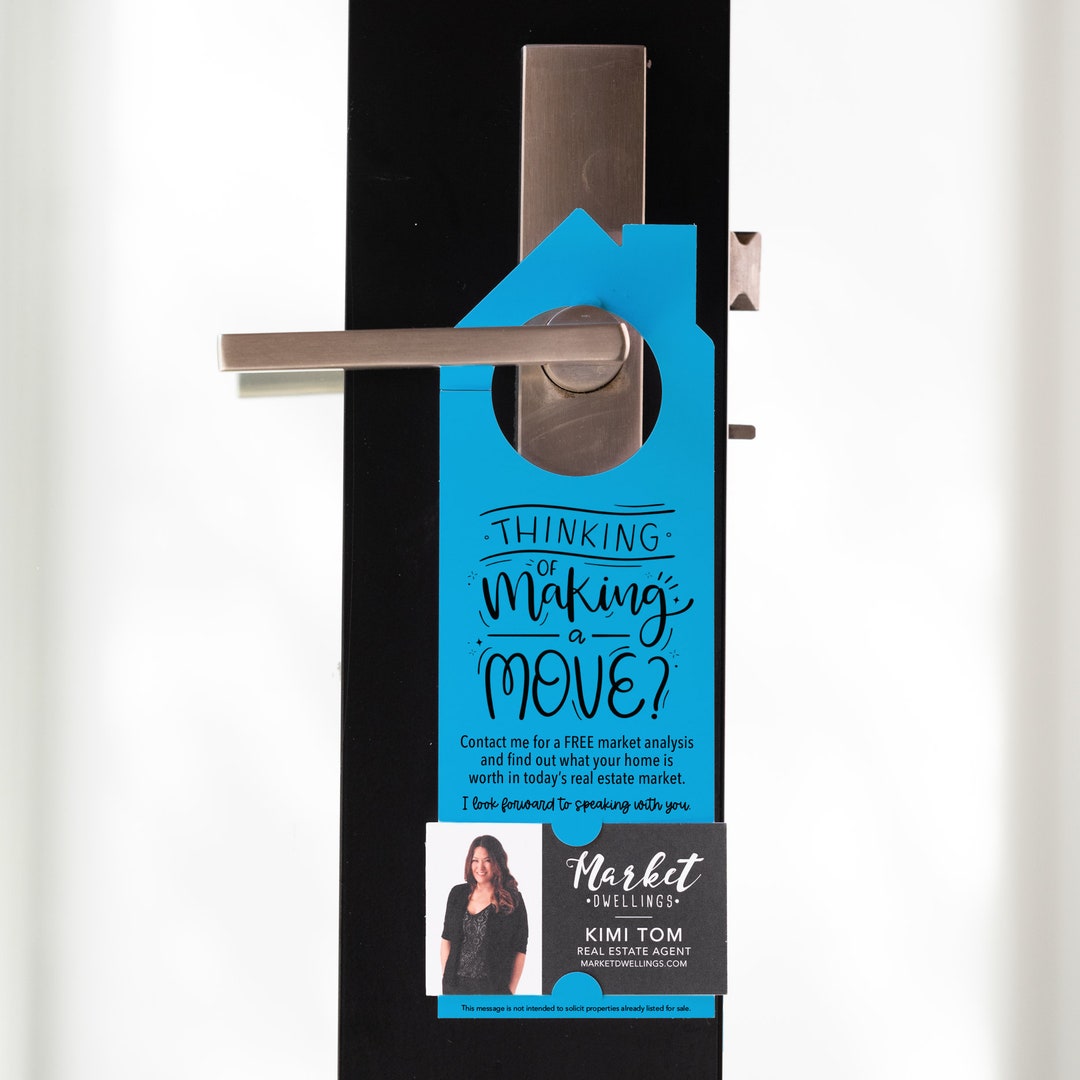 Thinking About Making A Move Door Hangers Real Estate Agents Insert ...
