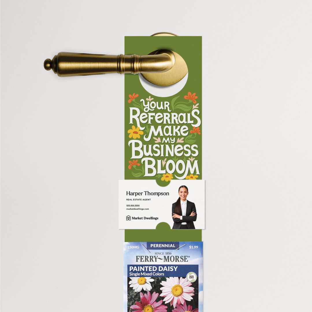 Your Referrals Make My Business Bloom Door Hangers Spring Real Estate ...