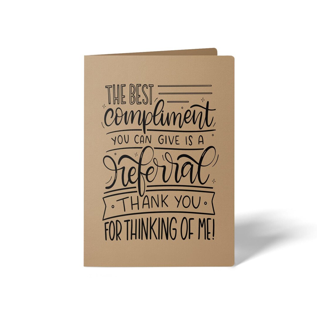 SET of the Best Compliment You Can Give is a Referral Greeting Card W ...