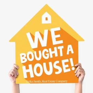 Customizable | We Bought a House Sign | Real Estate Agent Photo Prop ...