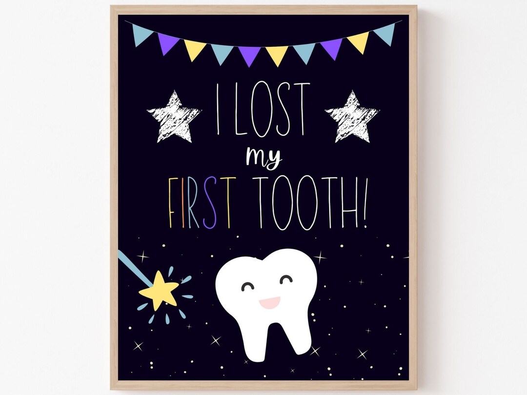 Instant Printable "i Lost My First Tooth Sign" - Multiple Sizes ...