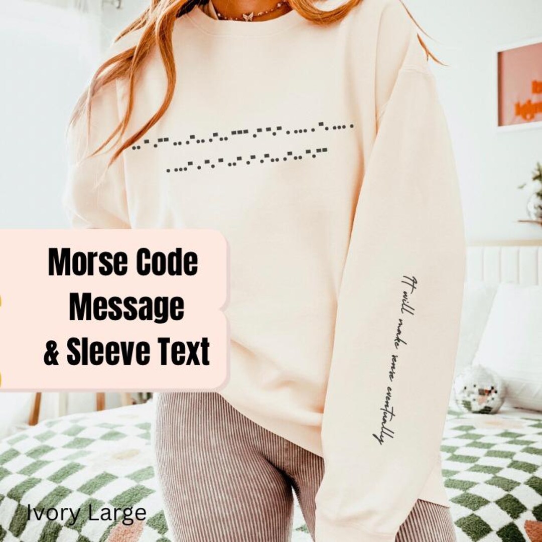 It Will Make Sense Eventually, Morse Code Shirt, Unisex Lightweight ...